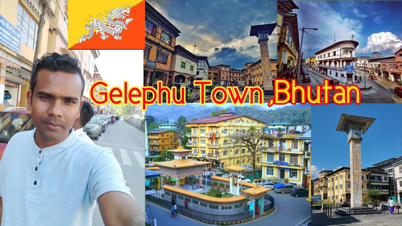 🇧🇹Bhutan Diary(P-1,E-2):~ Gelephu Town - Exploring Gelephu Town,Bhutan ...
