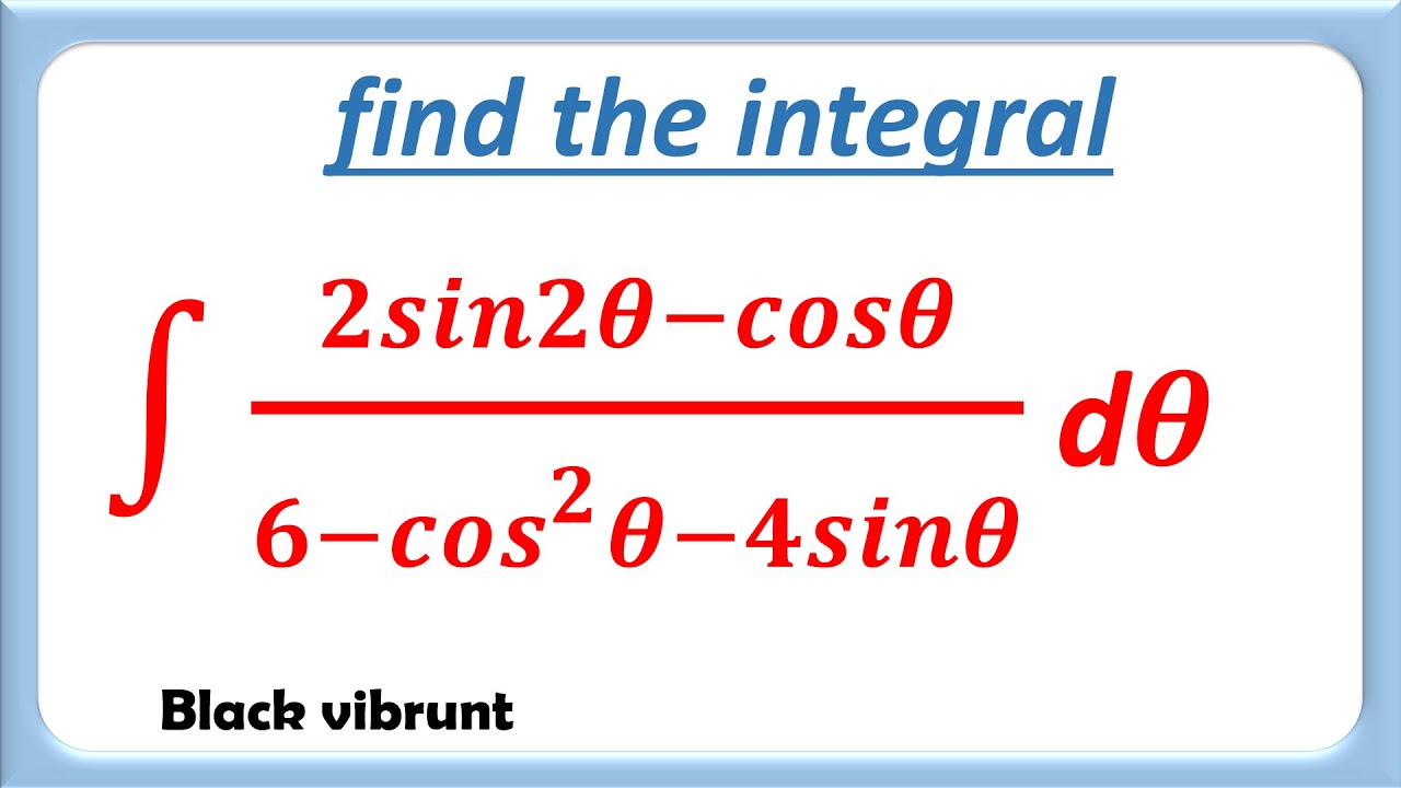 Integral 2sinsx cosx 6 cos 2x 4sinx integral INTEGRATION 