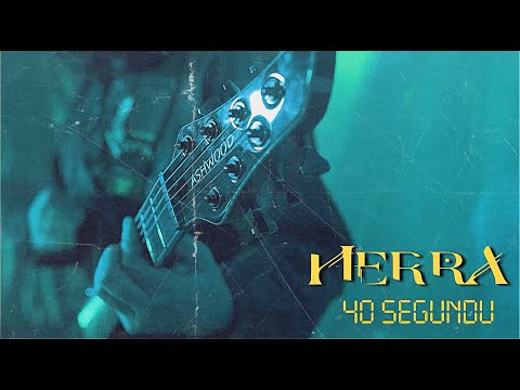 HERRA - 40 SEGUNDU  (Video Oficial) 2025