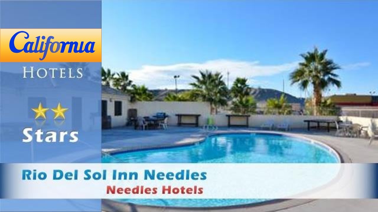 Rio Del Sol Inn Needles, Needles Hotels - California - YouTube