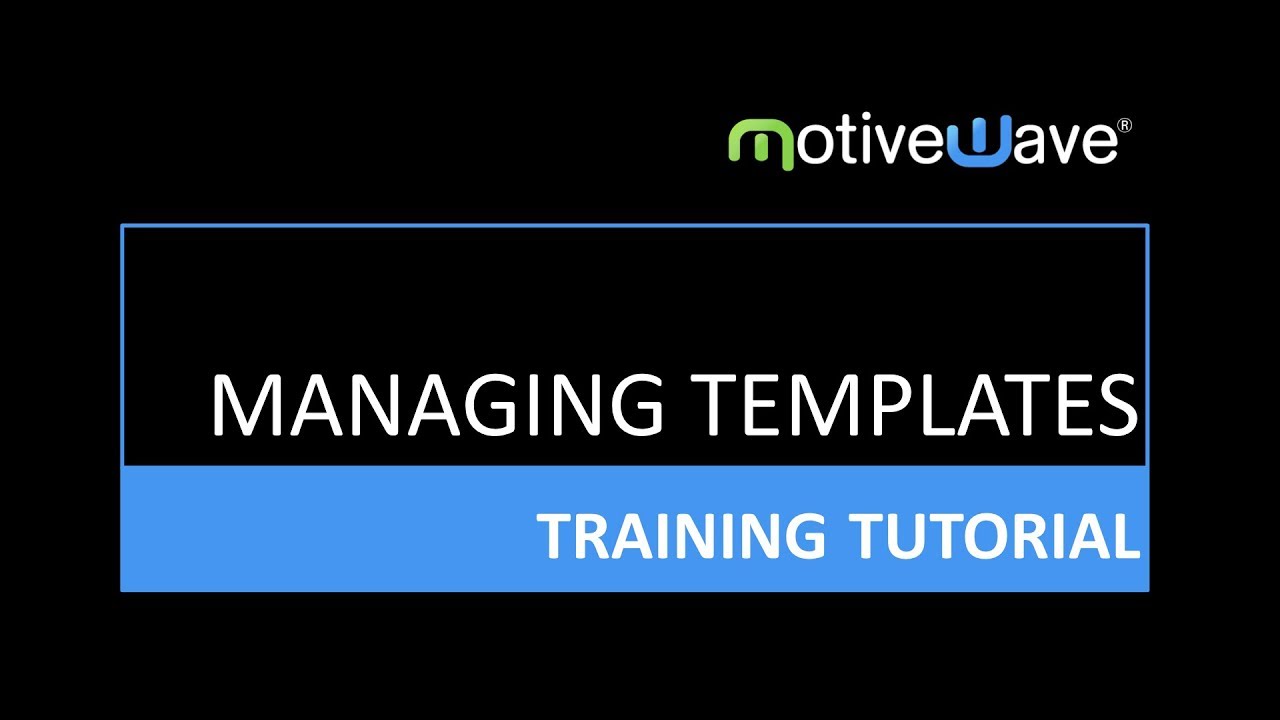 Managing Templates in MotiveWave - YouTube