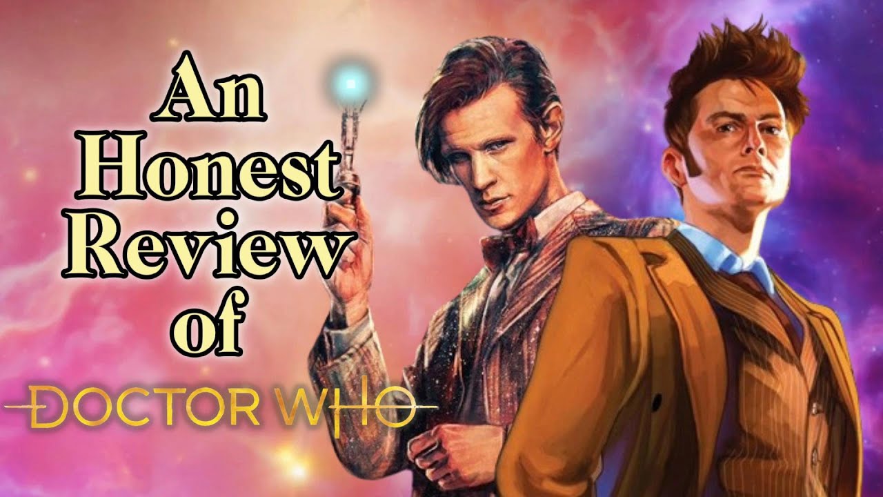 An Honest Review of Doctor Who - YouTube