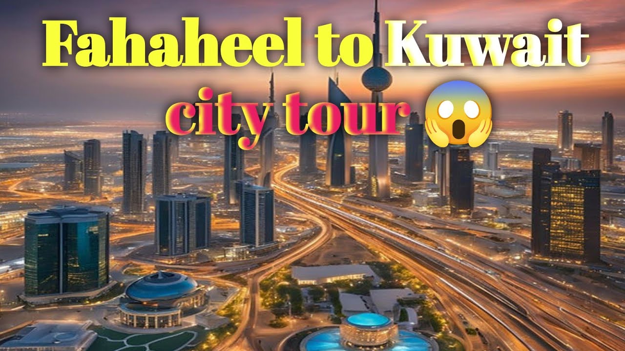 Kuwait city tour 😱 || Kuwait driving vlog | Kuwait city video ...