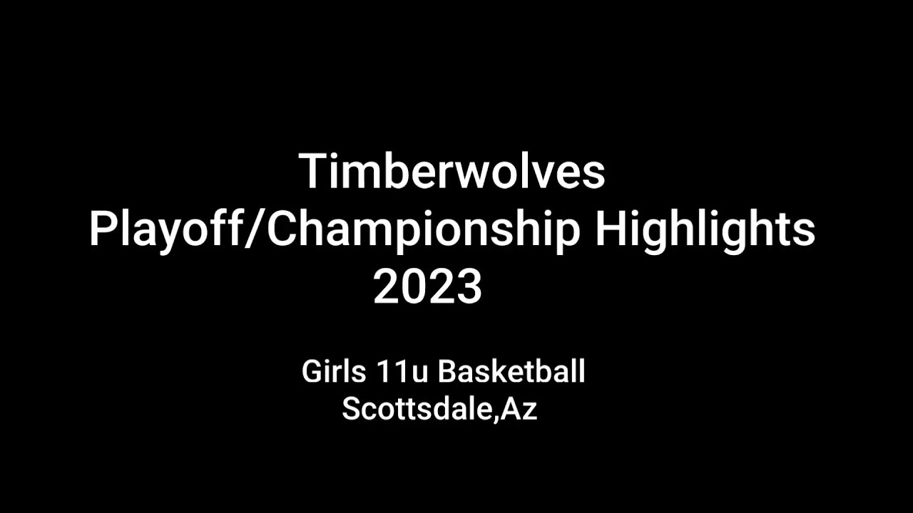 Timberwolves 11u Girls Playoffs/Championship Highlights 2023 - YouTube