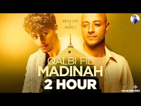 2 hour Maher Zain & Harris J   Qalbi Fil Madinah  Official Lyric Video  قلبي في المدينة