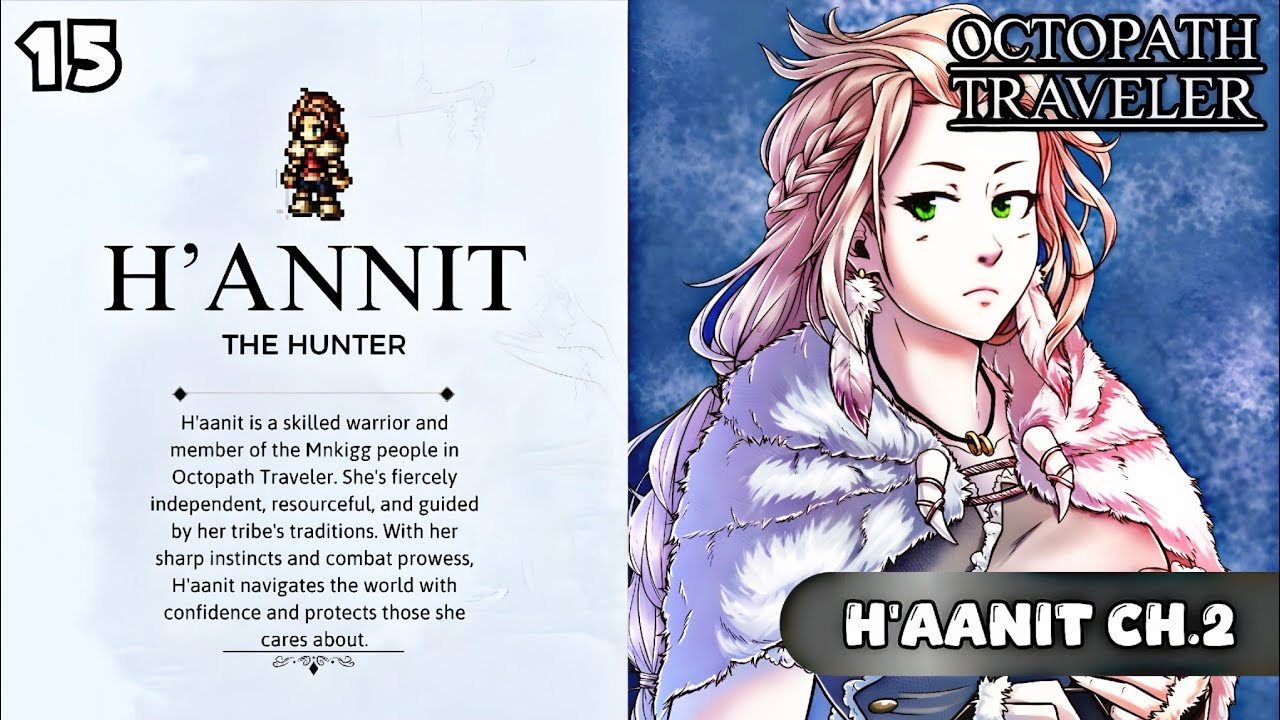 H'aanit (Tracking the Beast in S’warkii) - Octopath Traveler Part 15 ...
