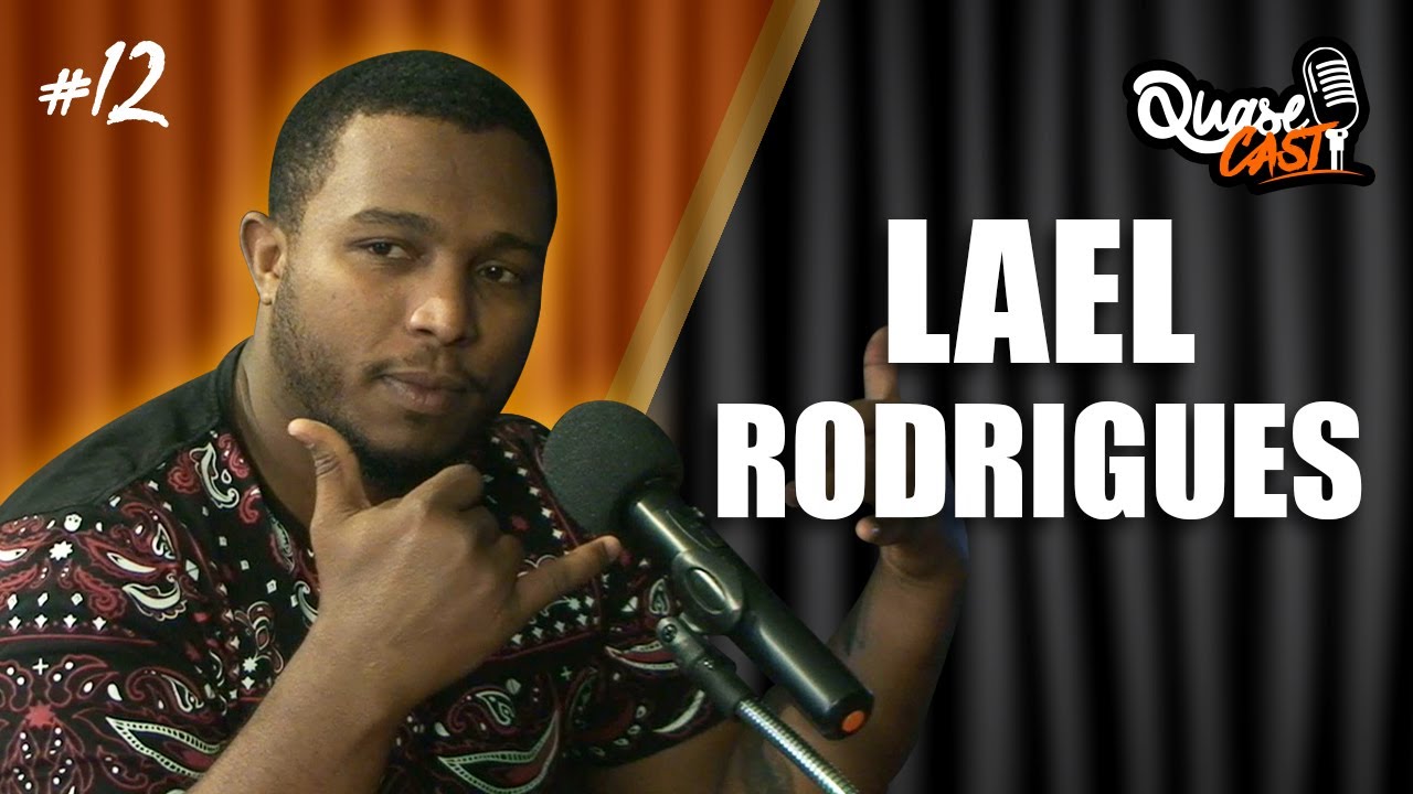 Lael Rodrigues - QuaseCast #12 - YouTube