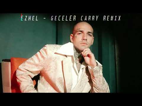 EZHEL - GECELER (CARRY REMIX)