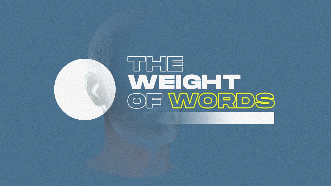 The Weight of Words - Week one "Kind Words" - YouTube