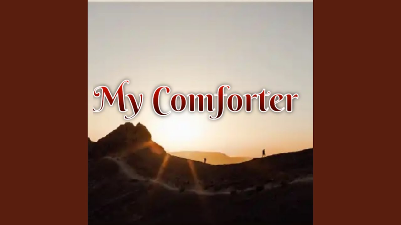My Comforter - YouTube