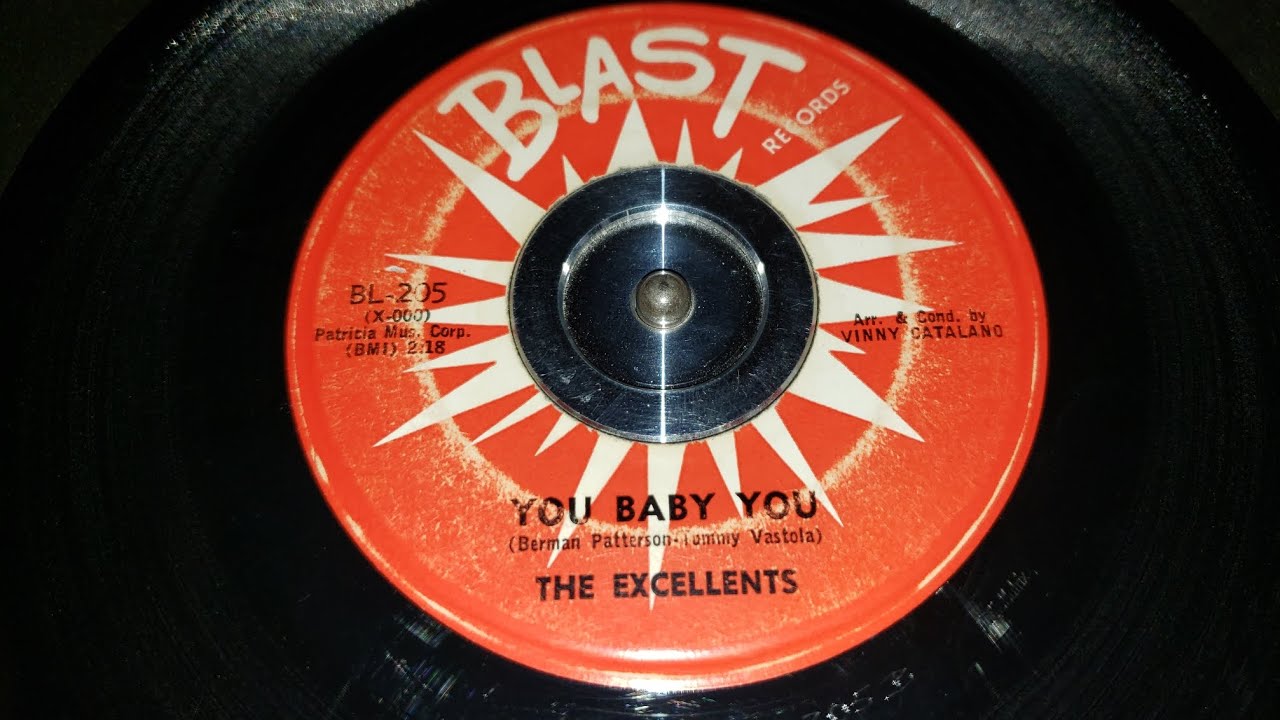 The Excellents - You Baby You (Blast Records # BL-205) - 1962 - YouTube