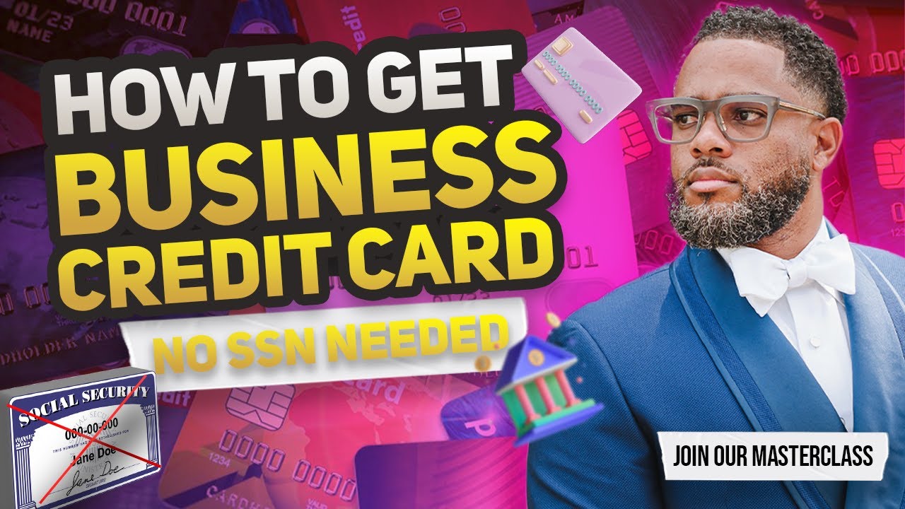 Business Credit Cards Without SSN! Let Me Show You How | Dewayne ...
