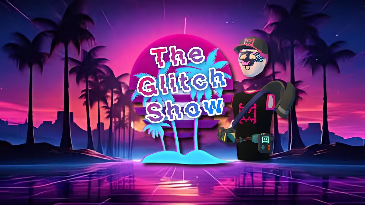 The Glitch Show - LIVE! - YouTube