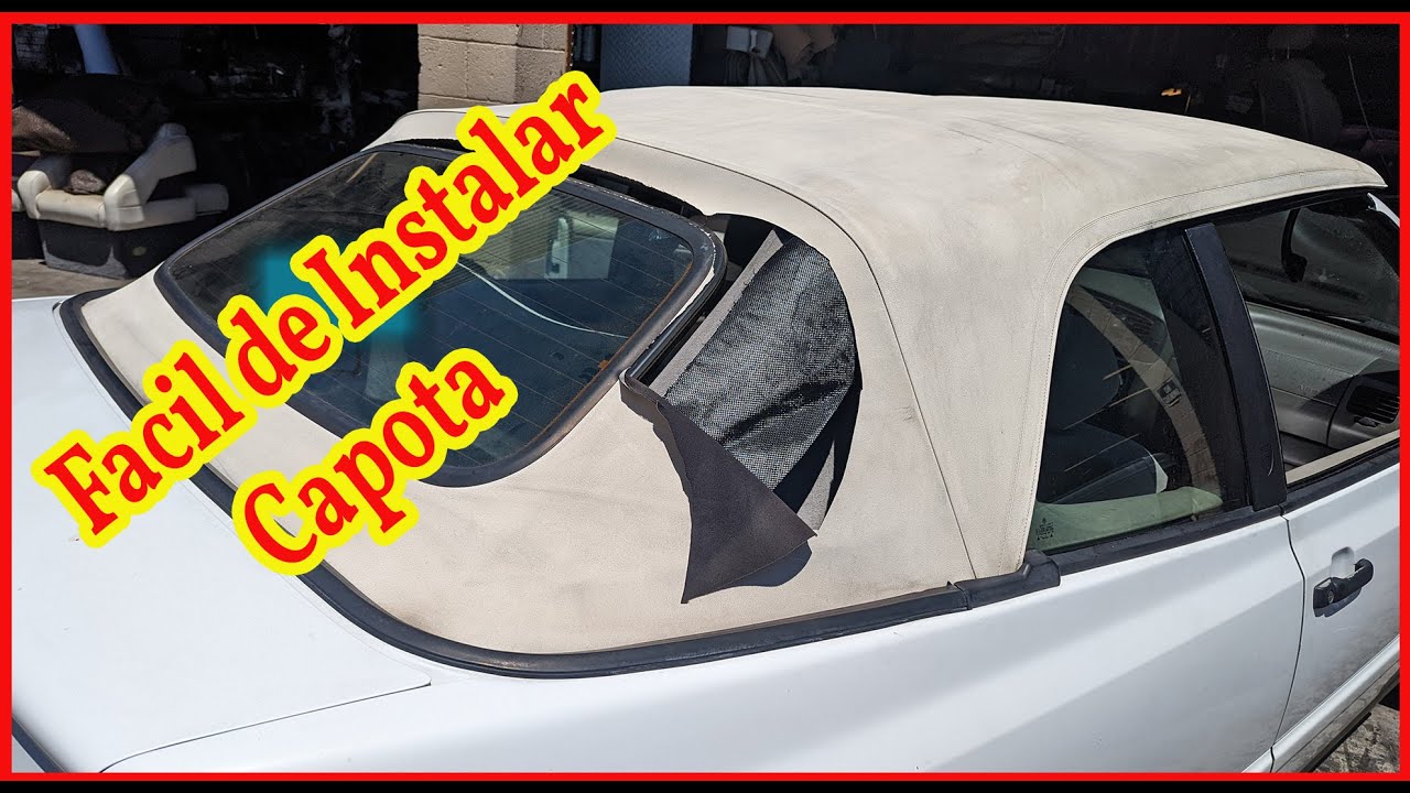 Instalar Capota de Volkswagen Cabrio | Es Mas Facil de lo Que Piensas ...