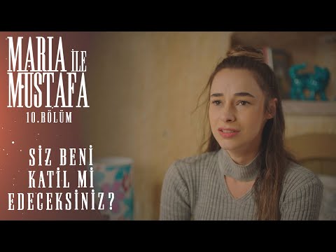 Nisan ile Rüzgar’ı Ayıran Kudret - Maria ile Mustafa 10.Bölüm