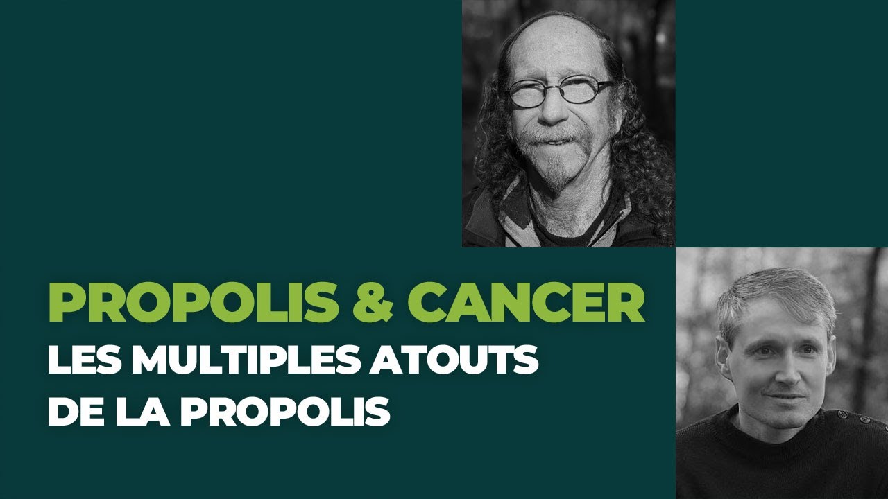 [Apithérapie] La propolis et le cancer - avec le Dr Lilian Ceballos ...