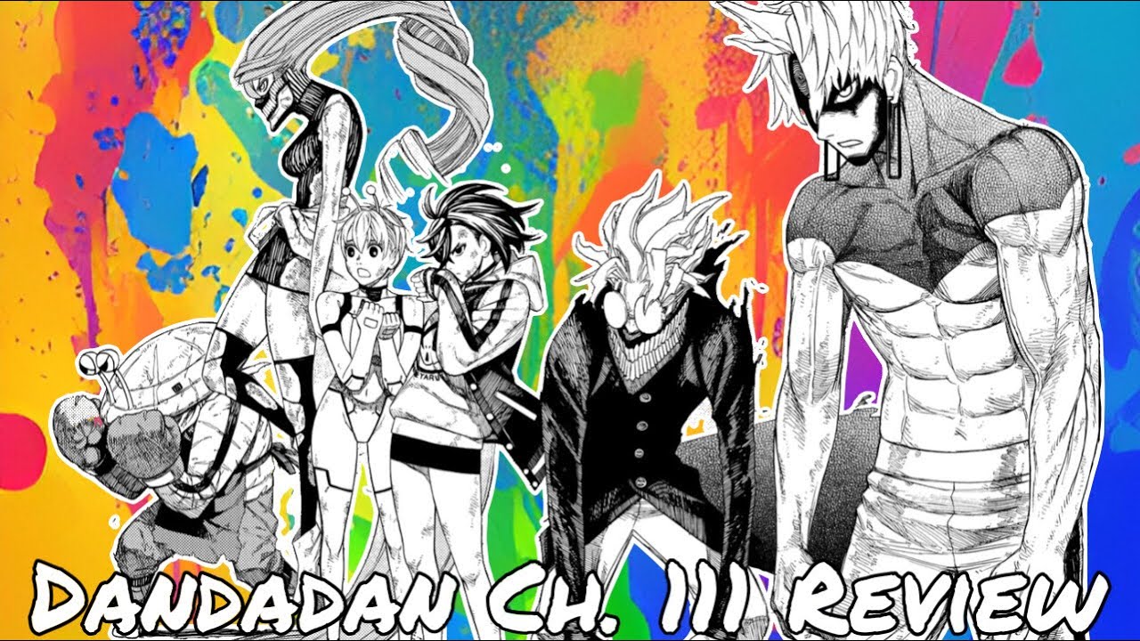 Dandadan Ch. 111 (Review) - YouTube