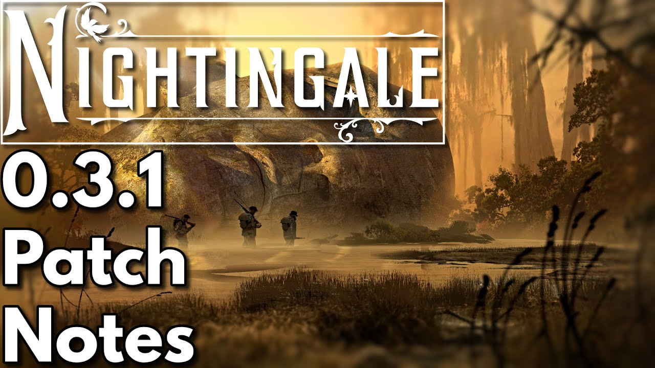 Nightingale - 0.3.1 Patch Notes & First Impressions! - YouTube