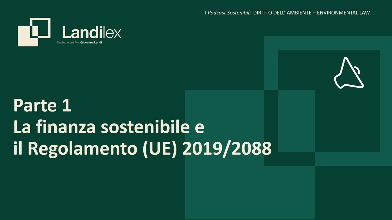 La finanza sostenibile e il Regolamento (UE) 2019/2088 - YouTube