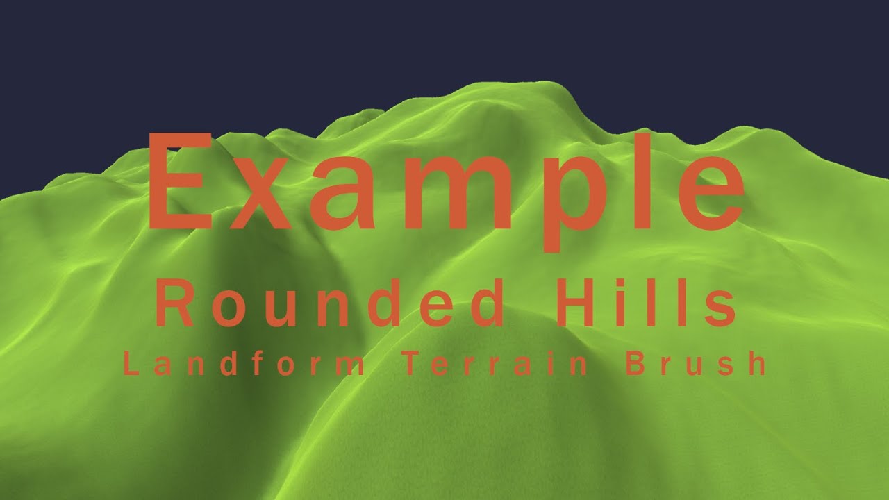 Rounded Hills: Landform Terrain Brushes (v1.0) - example terrain - YouTube