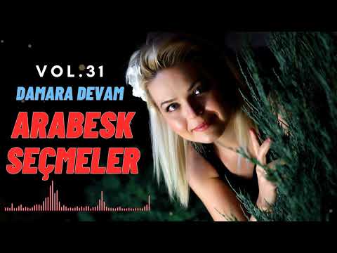 Doya Doya Arabesk Seçmeler Vol.31 - Damara Devam...!!!
