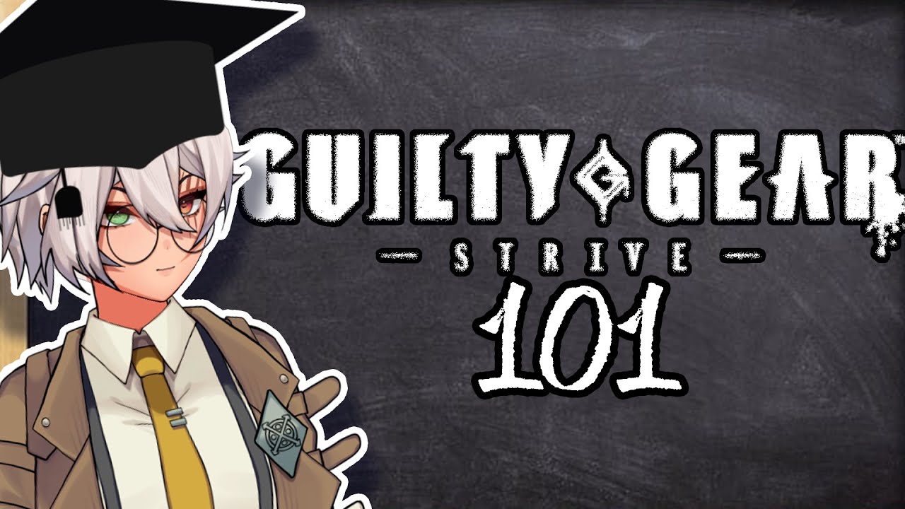 Learning fighting game basics || GUILTY GEAR -STRIVE- - YouTube