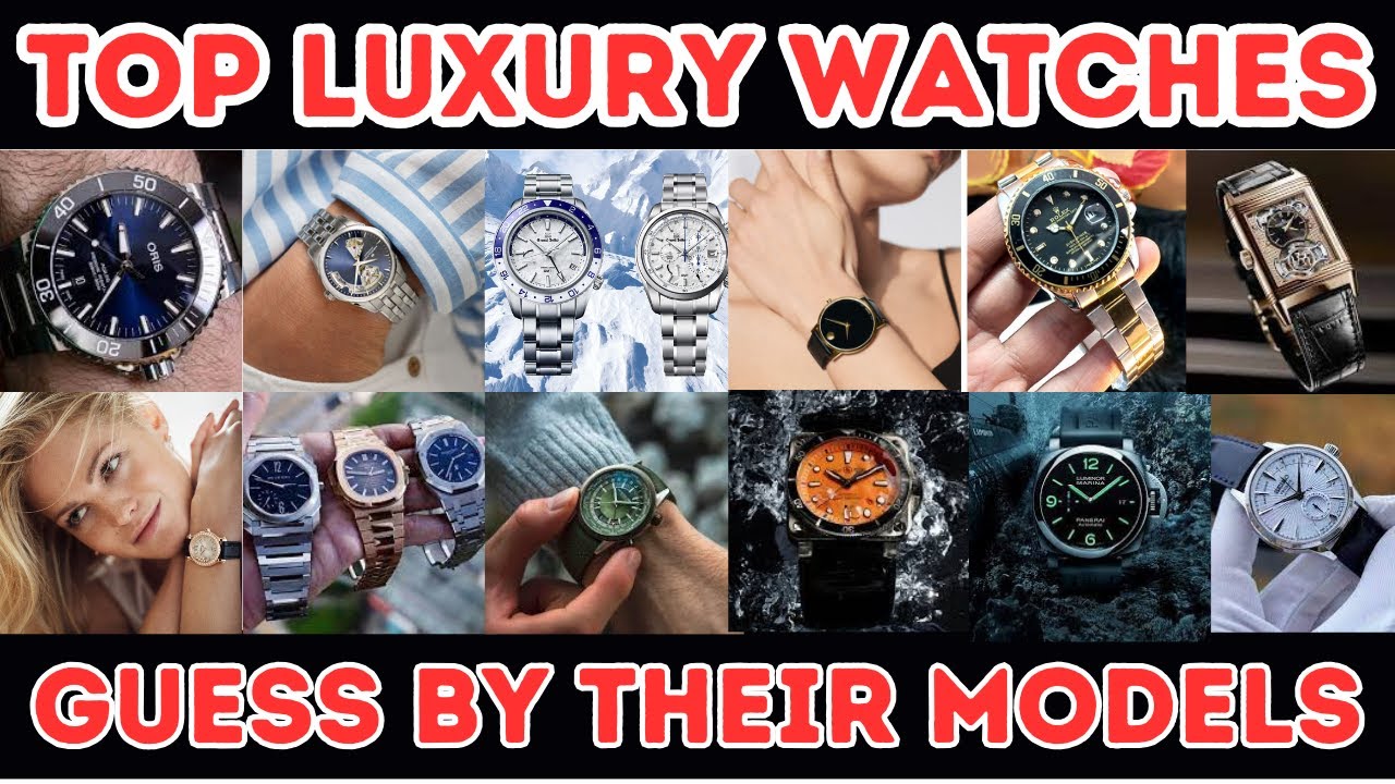 Luxury Watches by their Models in the World. - YouTube
