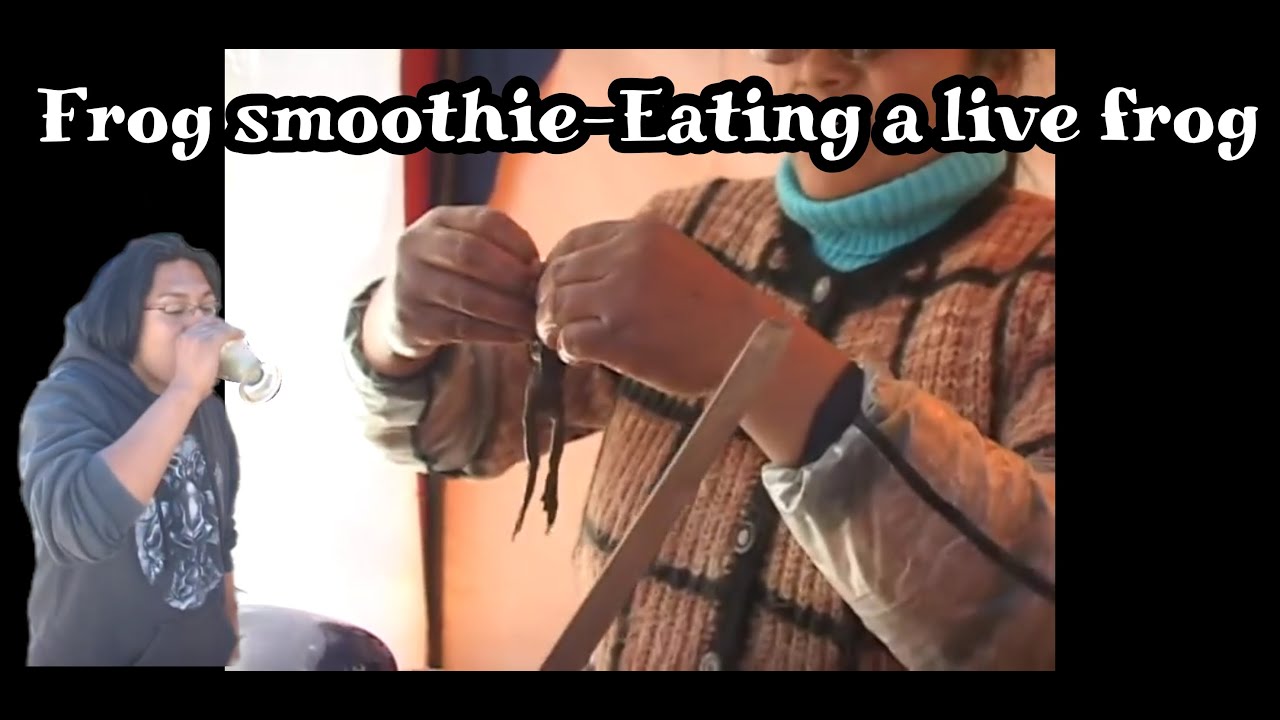 Frog smoothie- Eating a live frog - YouTube