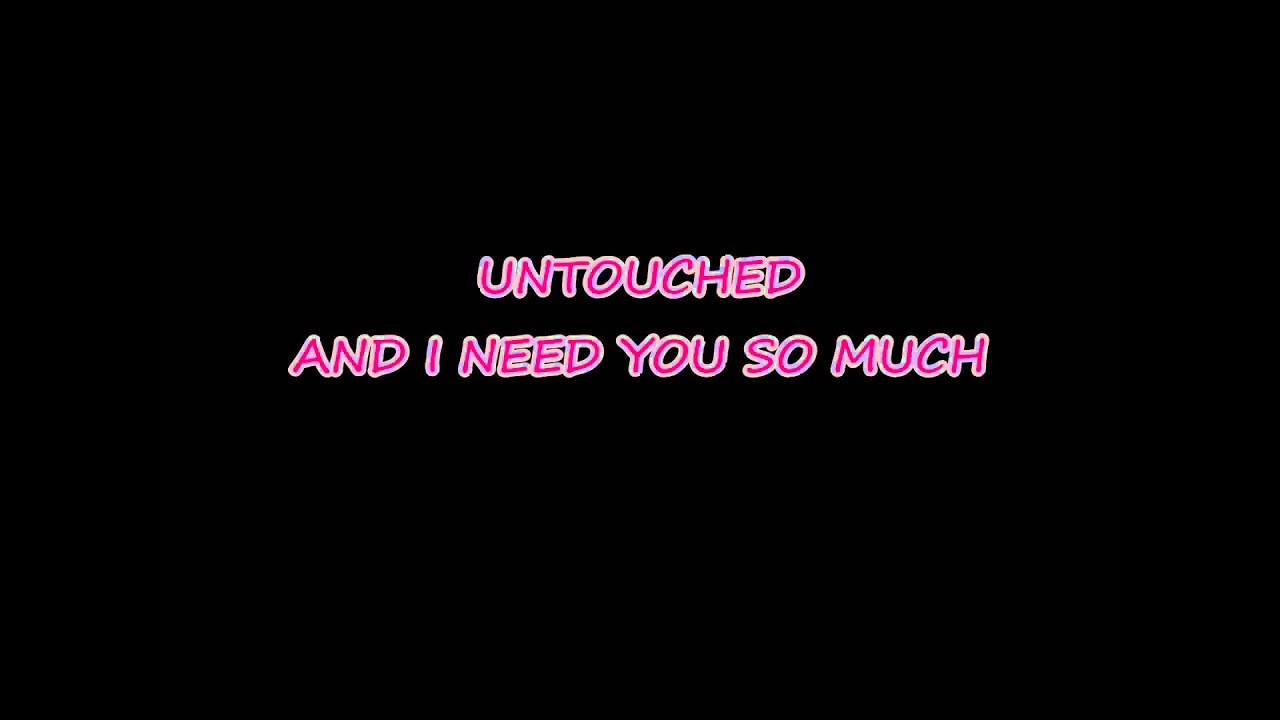 The Veronicas - Untouched (Lyrics) - YouTube