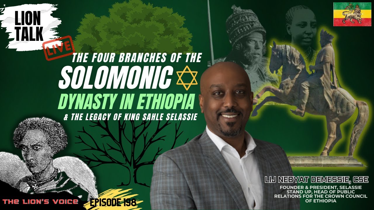 EP #198- The four main branches of the Solomonic dynasty in Ethiopia ...