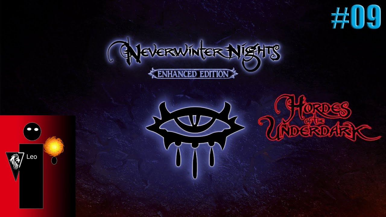 NWN EE: Hordes of the Underdark #09 Time to call in some help. Welcome ...