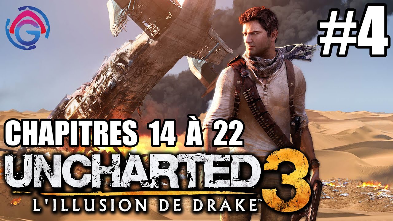 Uncharted 3 #4 - On Nathan pas Patrick ? (Chapitres 14 à 22 - FIN) - YouTube