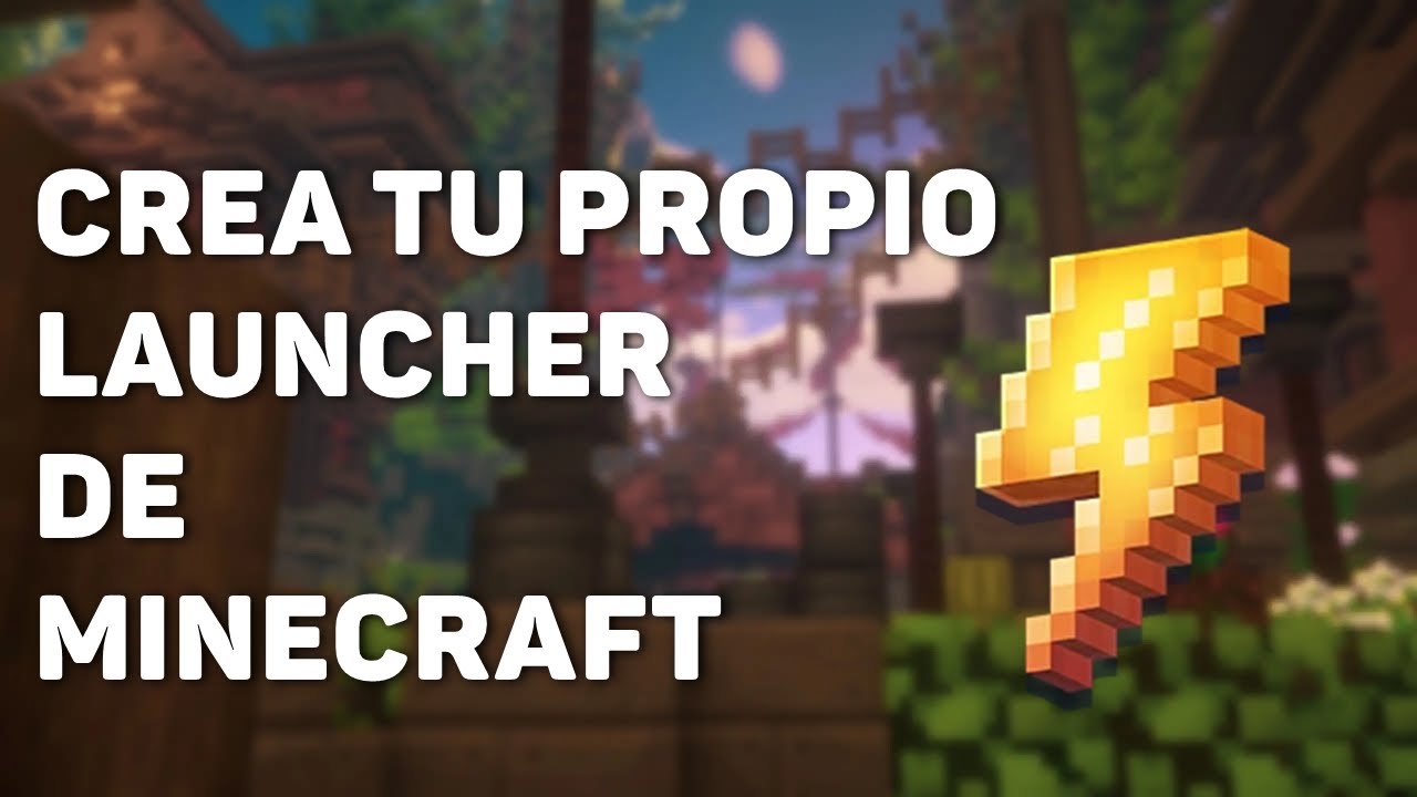 CREA TU PROPIO LAUNCHER de MINECRAFT - YouTube