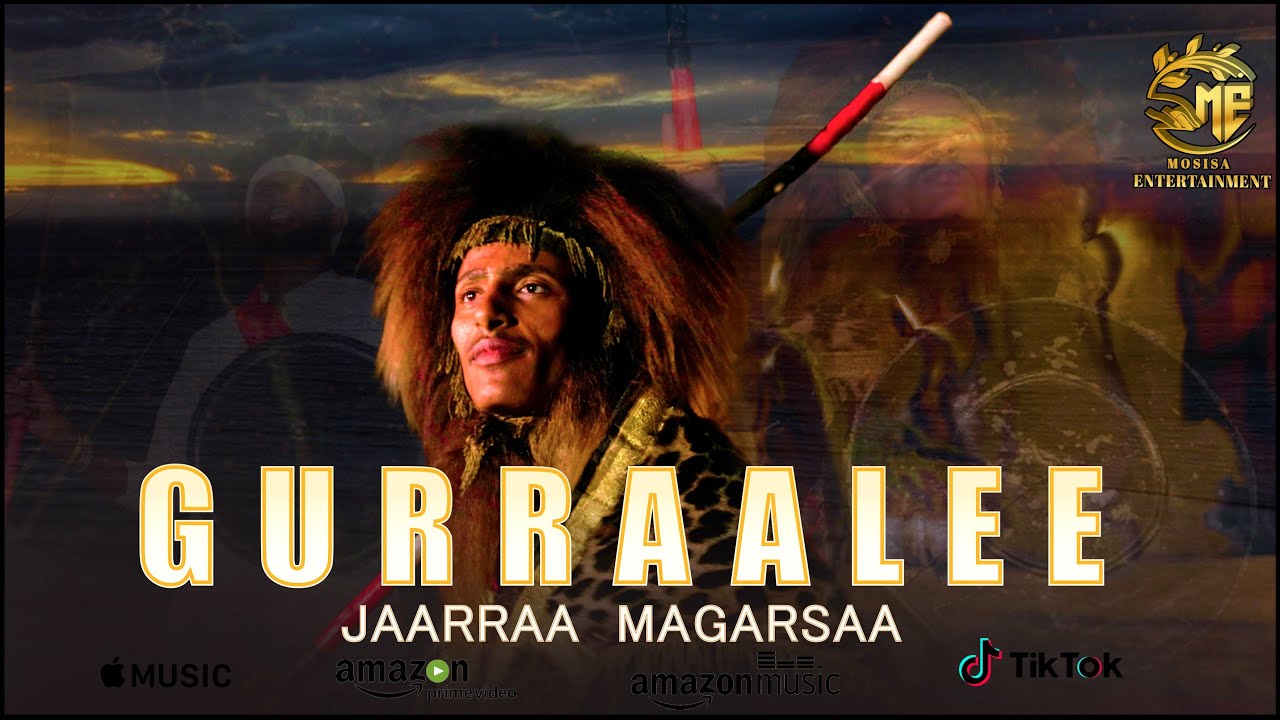 Jaarraa Magarsaa_Gurraalee _-_New_Music_2024(Official Video) - YouTube