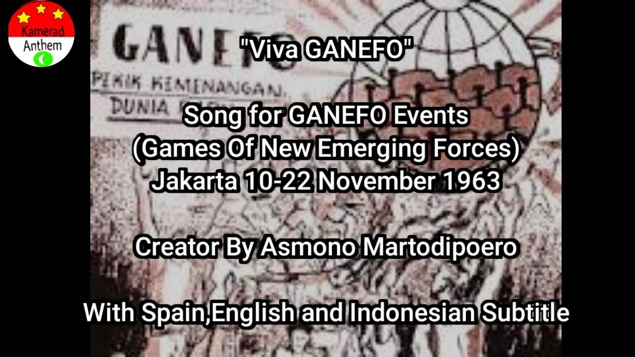 Viva GANEFO (Games Of New Emerging Forces) - With Lyrics - YouTube