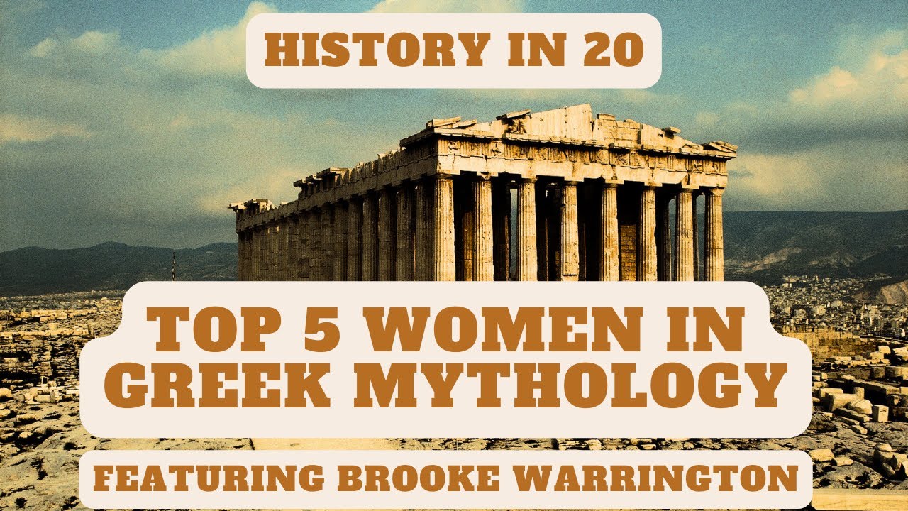 THE TOP 5 WOMEN IN GREEK MYTHOLOGY - YouTube