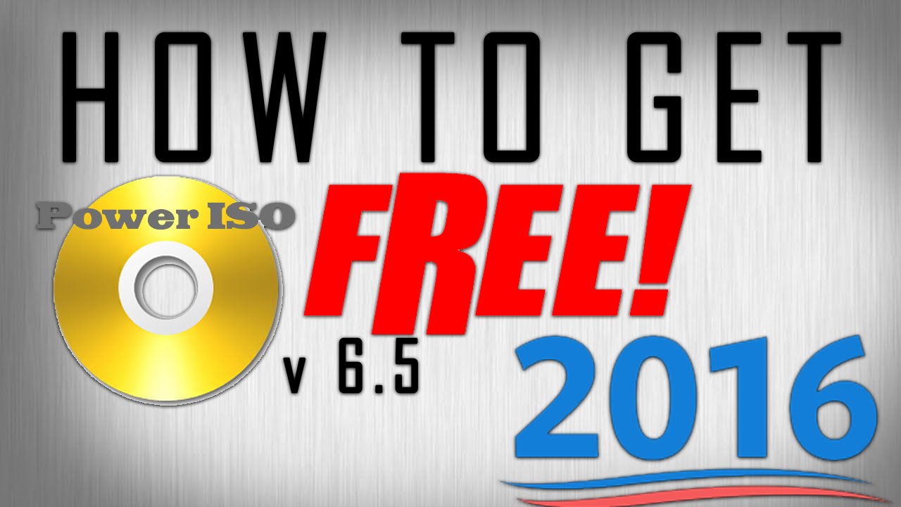How to get Power ISO v6.50 | FREE | 32/64 bit | WORKING 2016 - YouTube