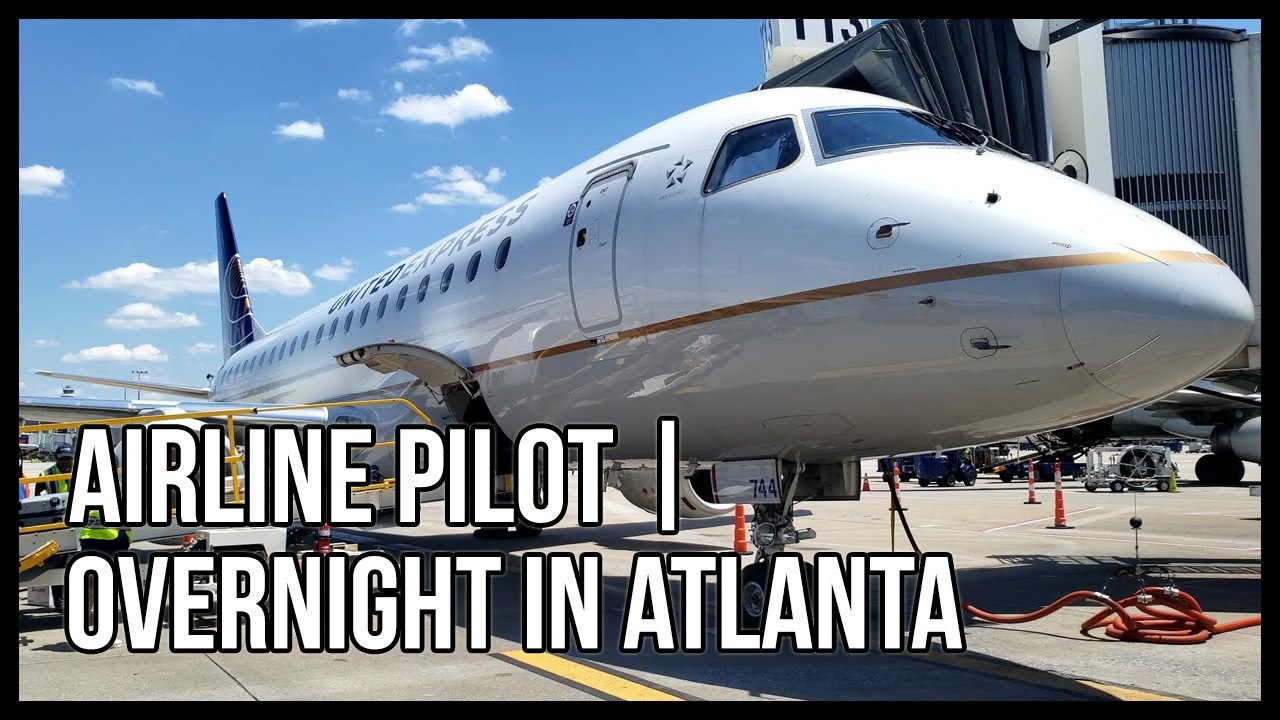 Airline Pilot | Overnight in Atlanta - YouTube