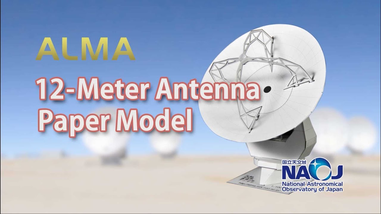 ALMA 12-Meter Antenna Paper Models - YouTube