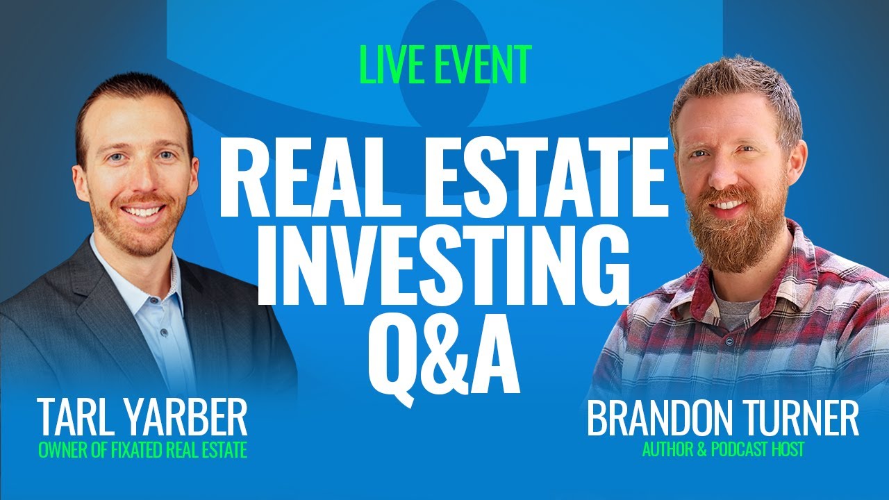 Brandon Turner & Tarl Yarber LIVE Real Estate Investing Q&A! - YouTube