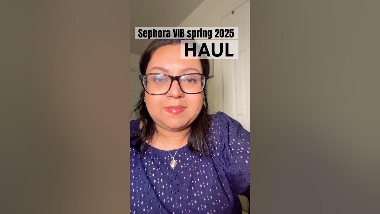 Sephora Spring 2025 VIB Sale #sephora #sephoravibsale #sephorahaul #whattobuyatsephora # ...
