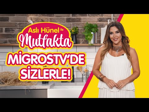 Aslı Hünel ile Mutfakta MigrosTV'de Başlıyor! Sakın Kaçırmayın!
