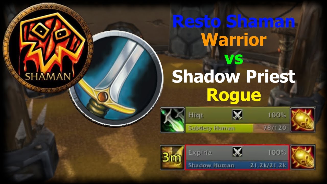 Resto Sham Warrior vs Shadow Priest Rogue - YouTube