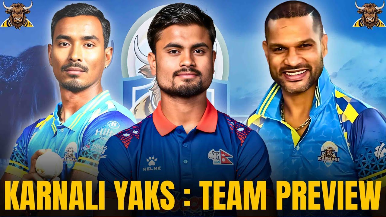 NPL Preview: KARNALI YAKS || Playing 11, Strength, Weakness, Player to ...