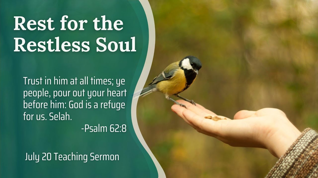 Sermon | Finding Rest for the Restless Soul - Psalm 62 - YouTube