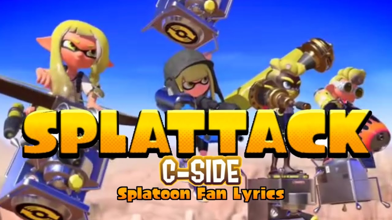 Splattack (C-side) - Splatoon fan lyrics! - YouTube