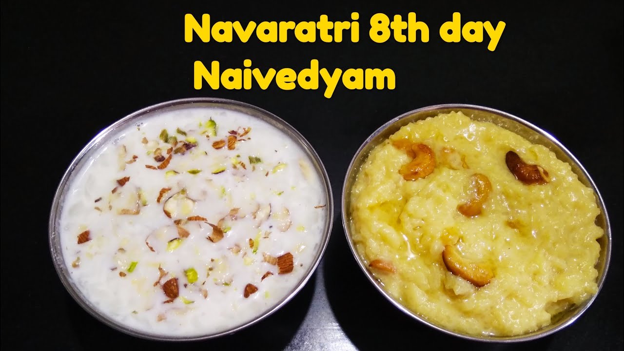 Navaratri Eighth day Naivedyam recipes-Navratri prasad recipes-Navratri ...