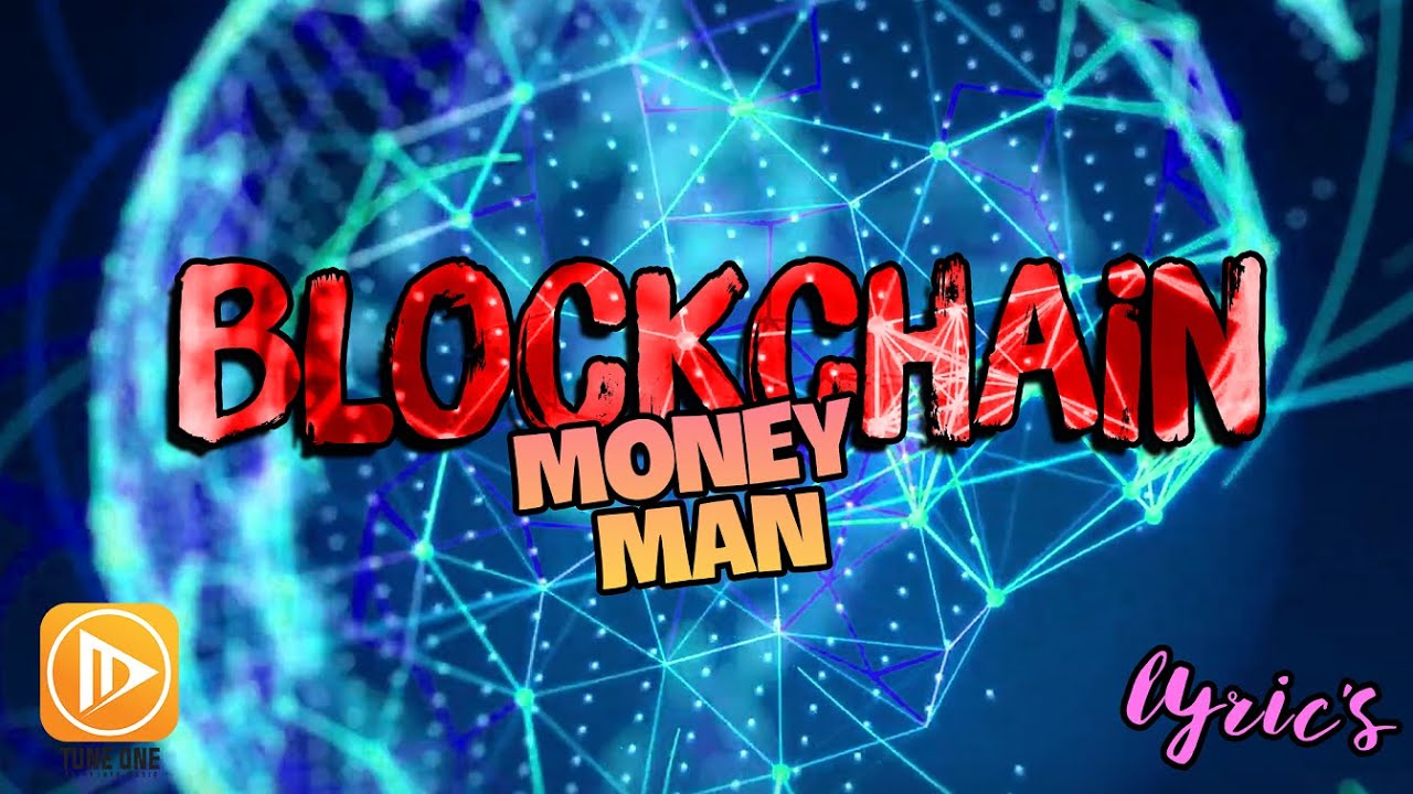 Money Man - Blockchain (Best Lyrics Video) - YouTube