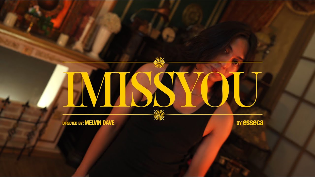 esseca - IMISSYOU (Official Music Video) - YouTube