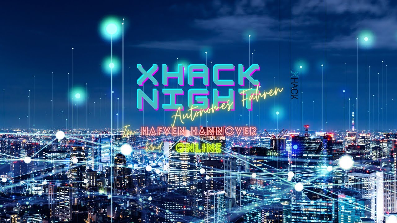 XHACK NIGHT Autonomes Fahren - YouTube